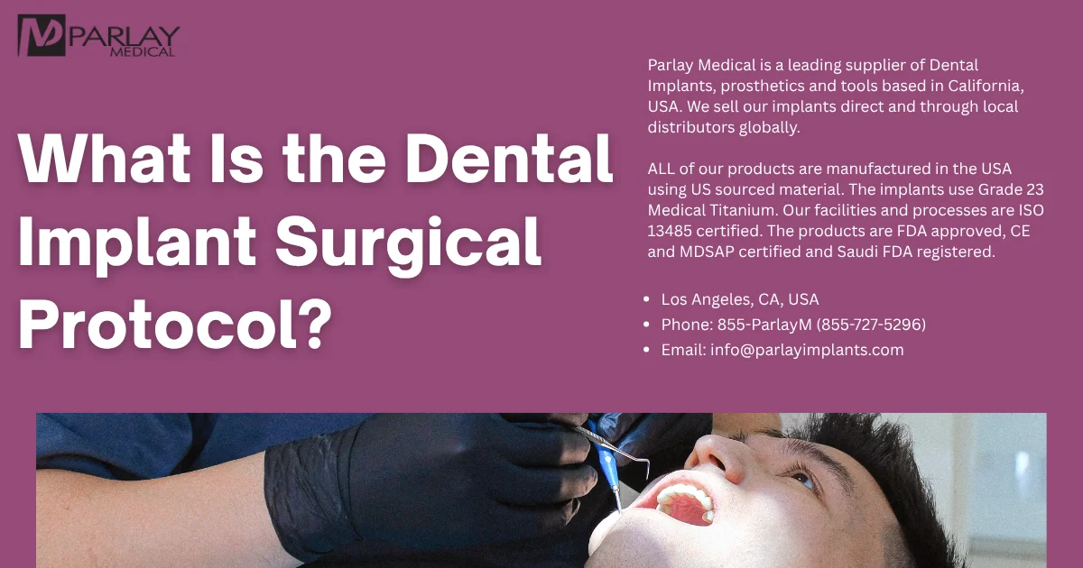 What Is the Dental Implant Surgical Protocol? - Parlayimplants